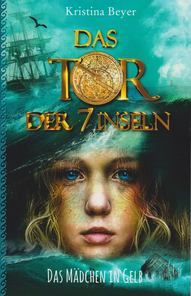 Das Tor der 7 Inseln – Das Mädchen in Gelb – Band 1 – Glückskinderbuch